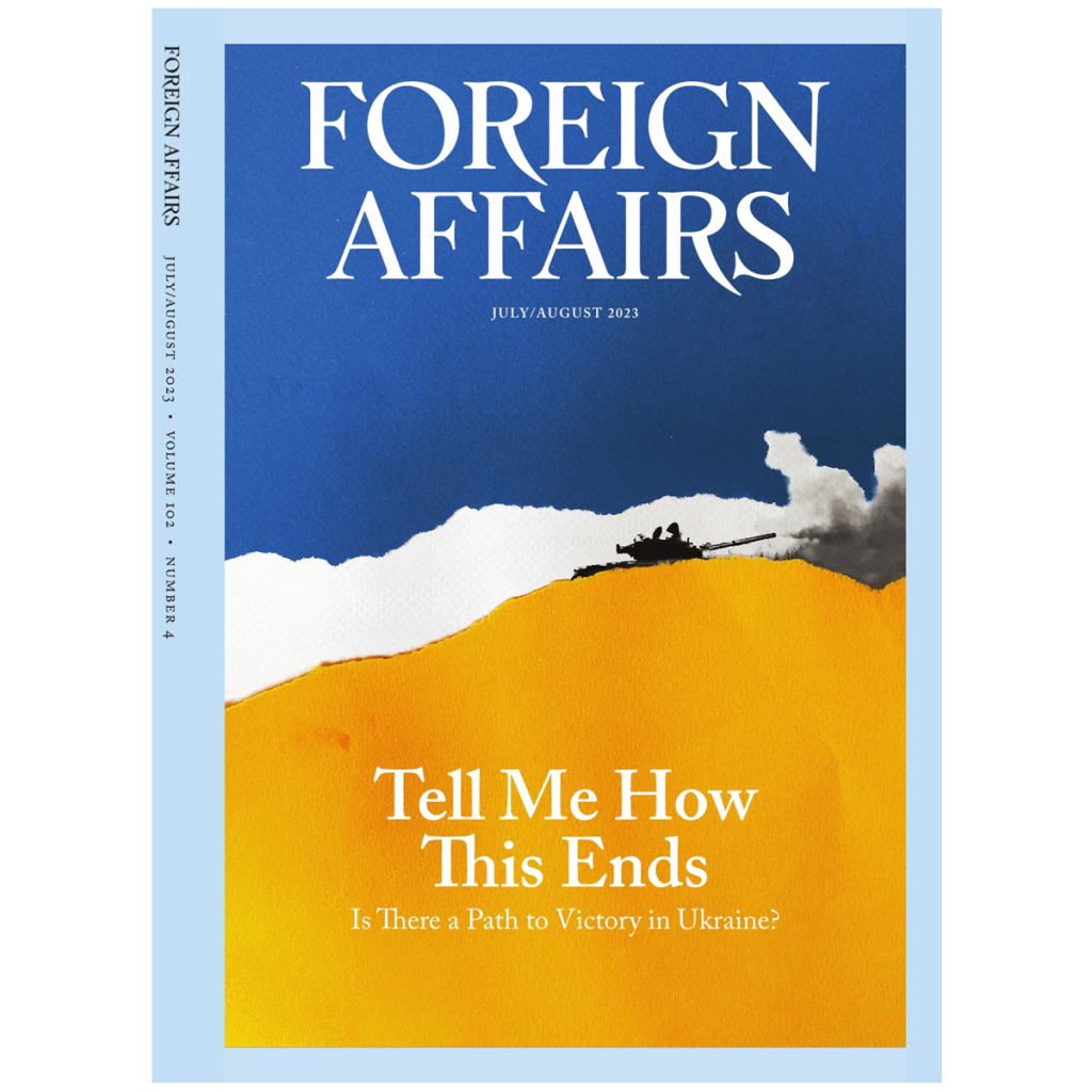 Foreign Affairs July August 2023 Issue - The CSS Point